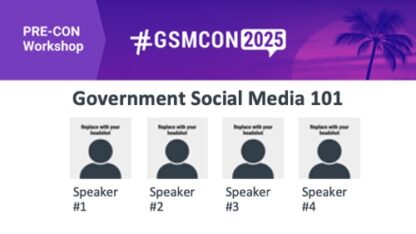 GSMCON2025 Speaker Hub – Government Social Media